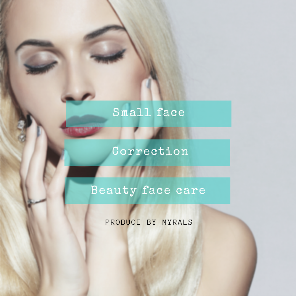 Smallfacecorrection | MYRALS[マイラルズ]